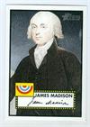 James Madison trading card 2009 Topps Heritage #12 American Revolution ...